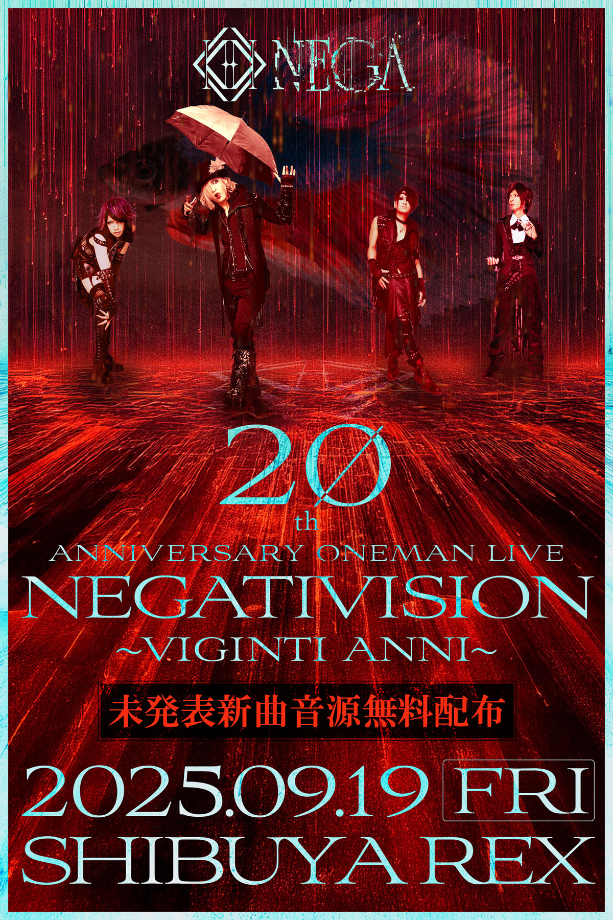 【NEGA】20周年記念公演＜NEGA 20th ANNIVERSARY ONEMAN LIVE 「NEGATIVISION～viginti ...